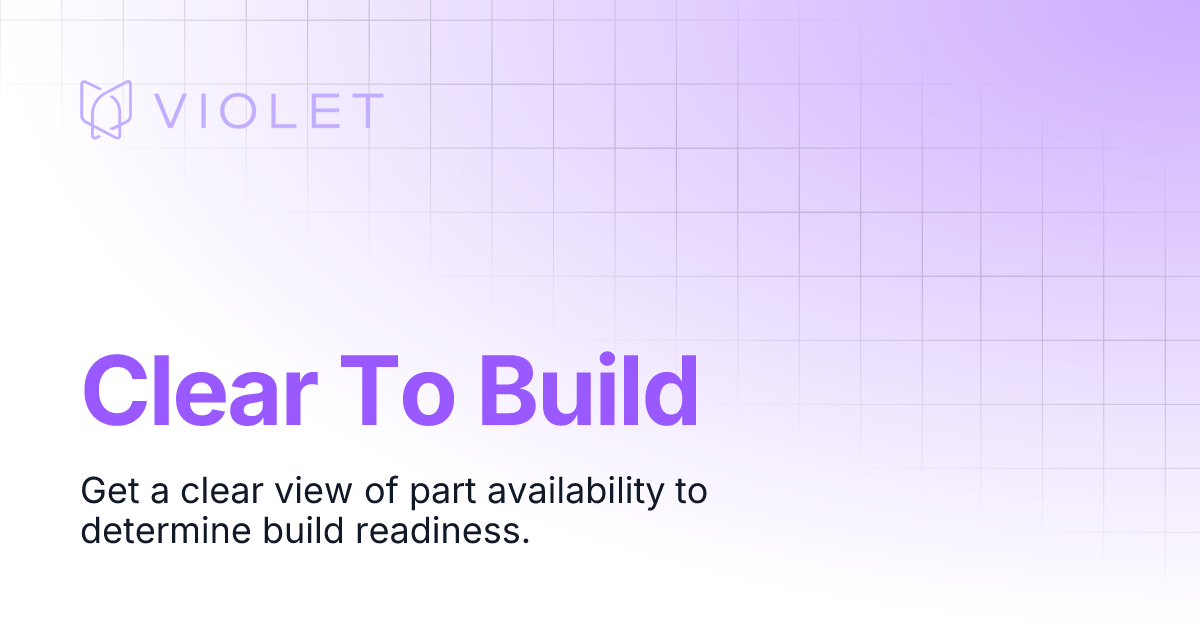 Clear To Build | VIOLET