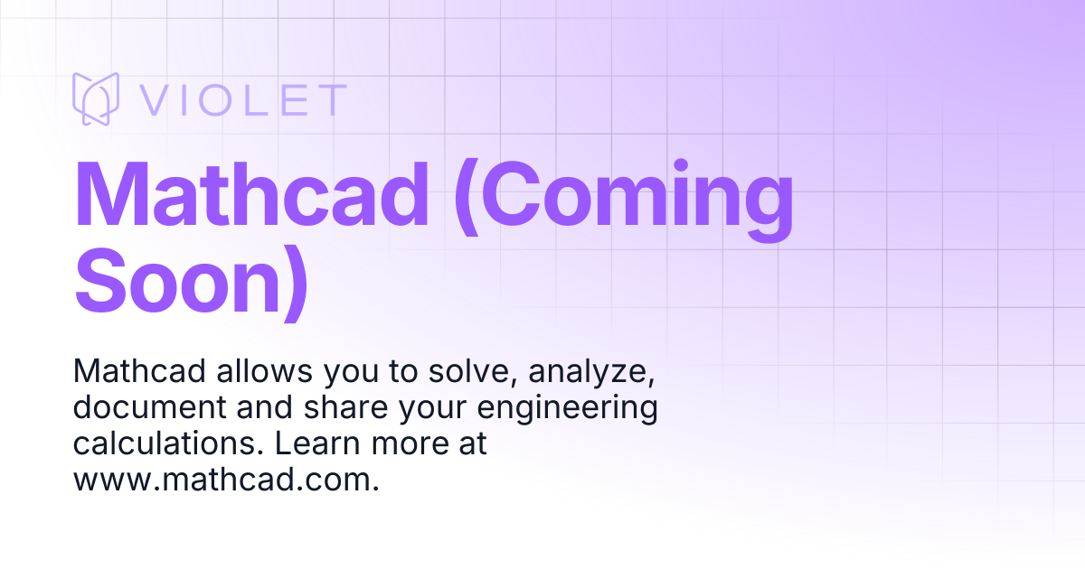 Mathcad (Coming Soon) | VIOLET