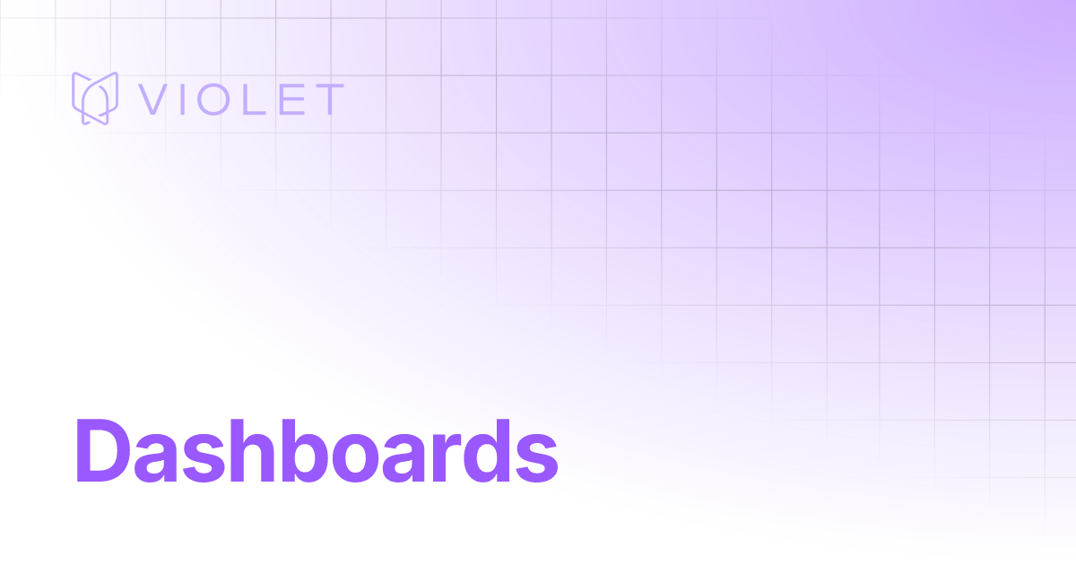 Dashboards | VIOLET