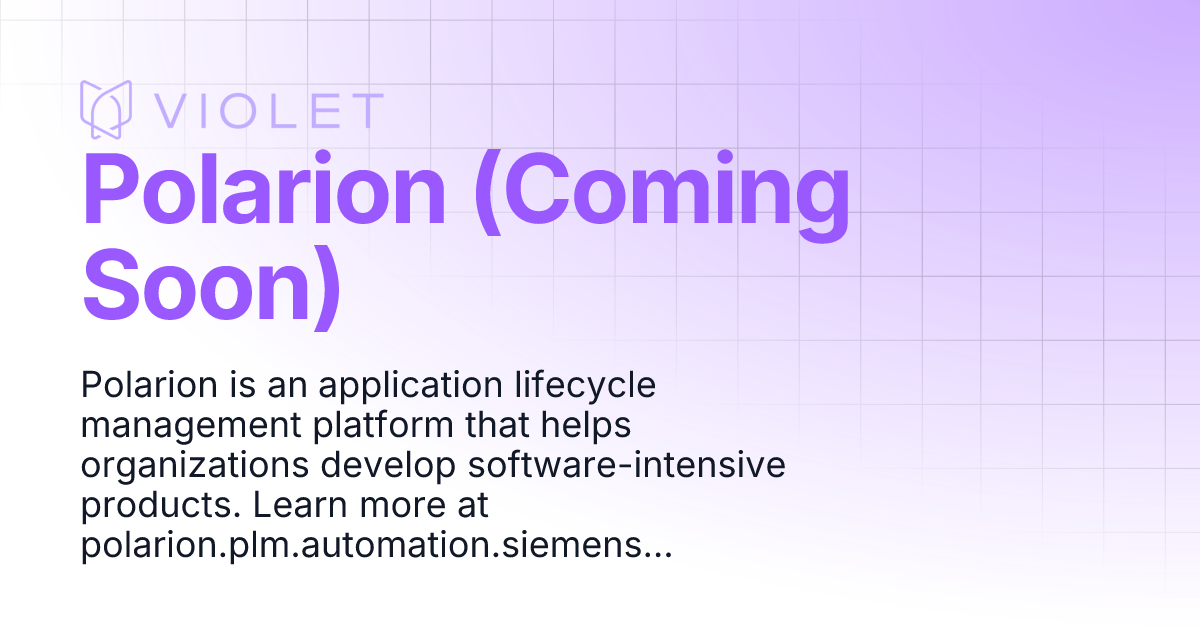 Polarion (Coming Soon) | VIOLET