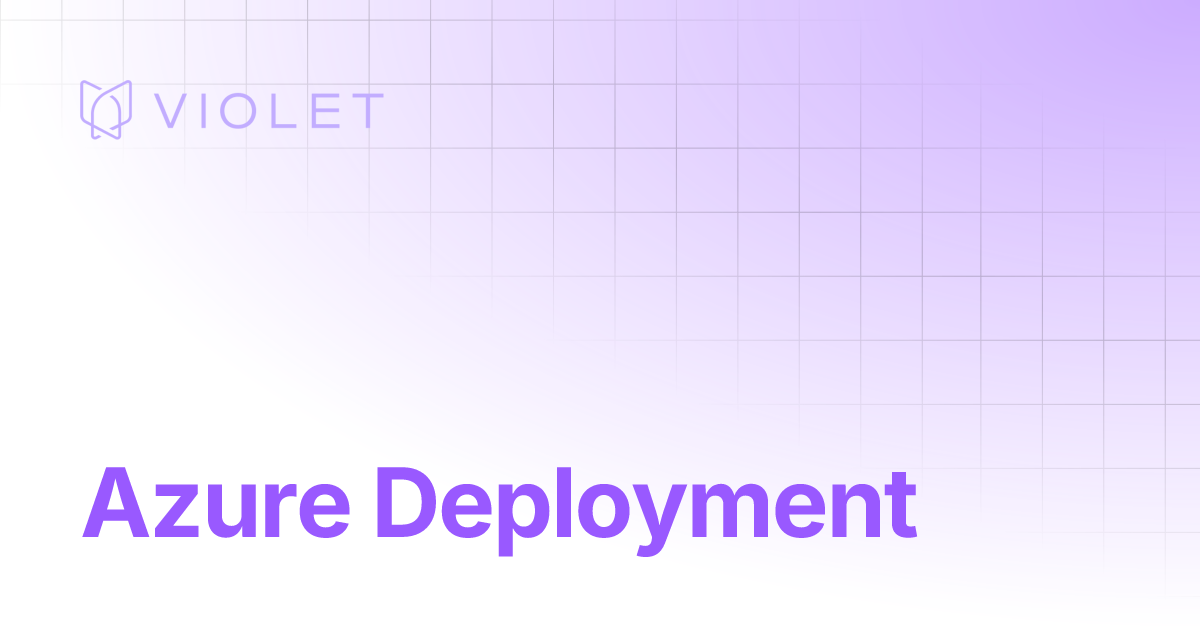 Azure Deployment | VIOLET