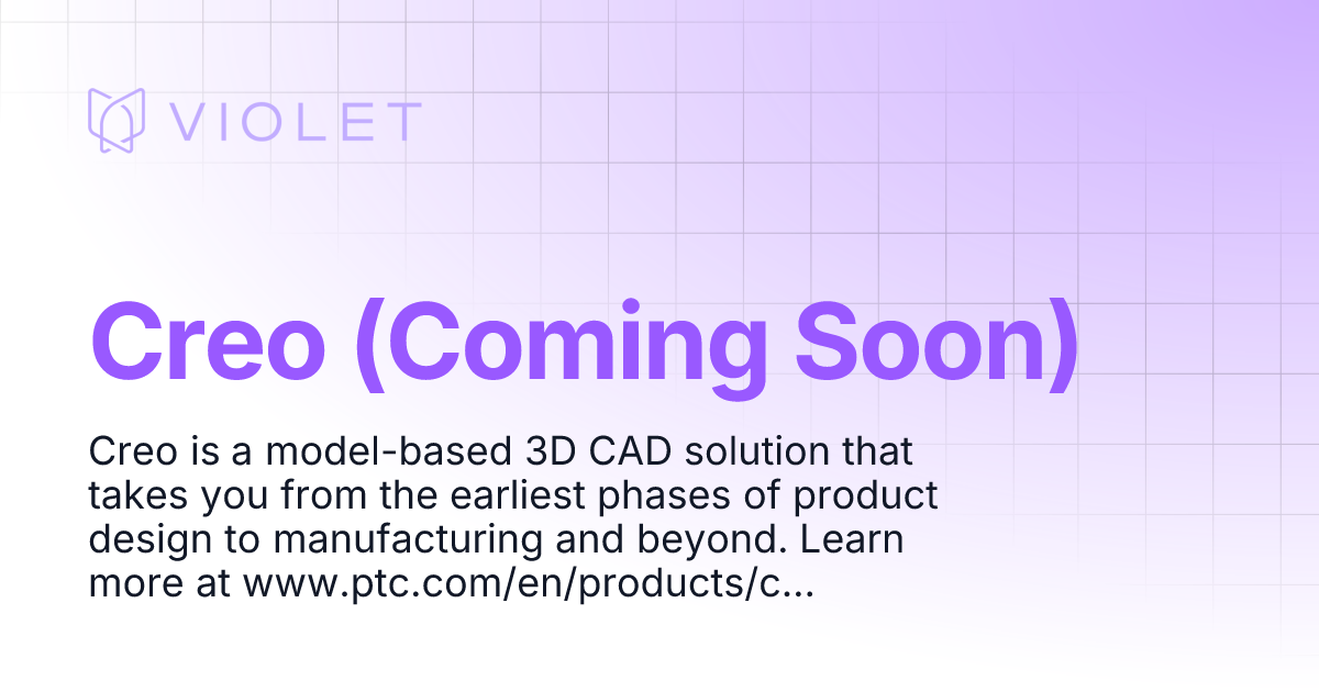 Creo (Coming Soon) | VIOLET